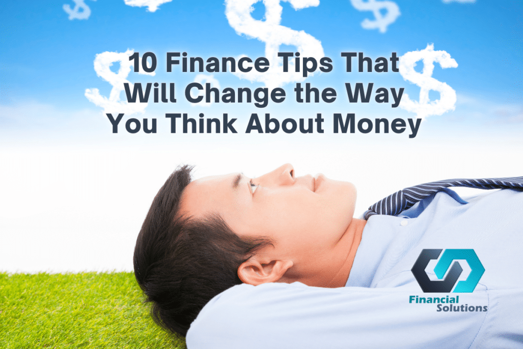 10 Financial Tips That Will Change The Way You Think About Money ...